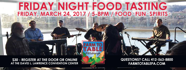 Friday Night Local Food Tasting - Farm to Table Western PA