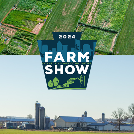 Coming soon at the 2024 Pennsylvania Farm Show- “Connecting Communities ...