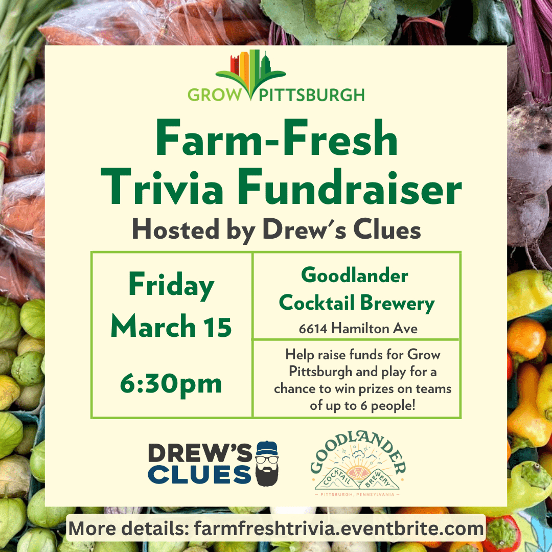 FARM FRESH TRIVIA FOR GROW PITTSBURGH - Farm to Table Western PA